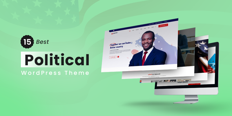 15+ Best Political WordPress Themes To Make You The Right Candidate